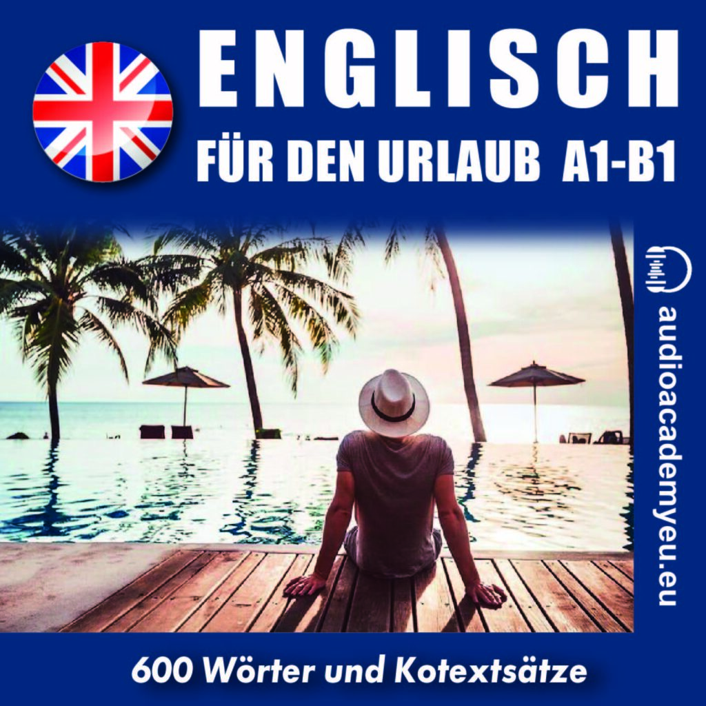 Englisch für den Urlaub A1-B1 - Audioacademy