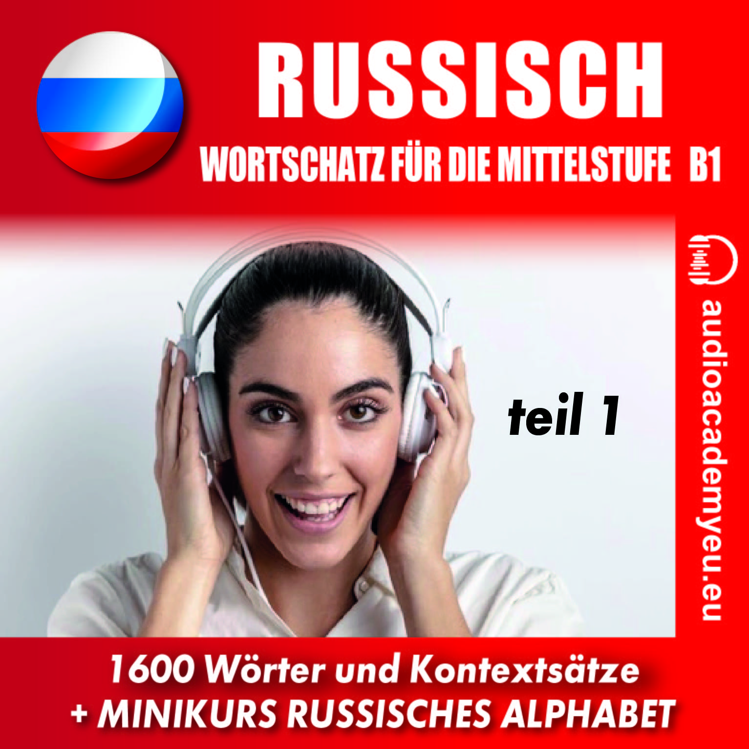 Russisch – Wortschatz für die Mittelstufe B1 - Teil 01 - Audioacademy
