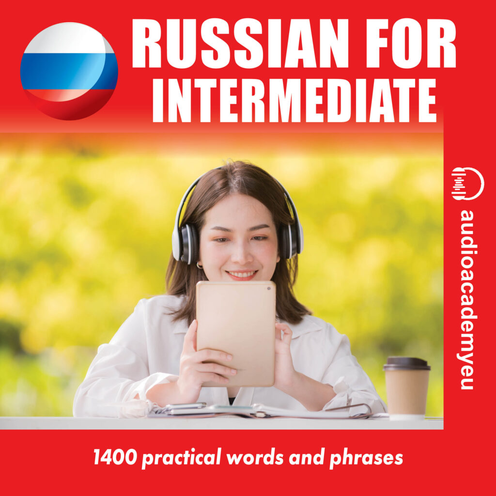 Russian for the intermediate - Audioacademy