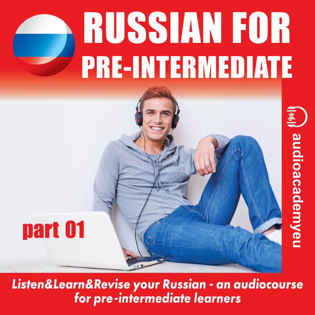 Russian for pre-intermediate - part 01 - Audioacademy