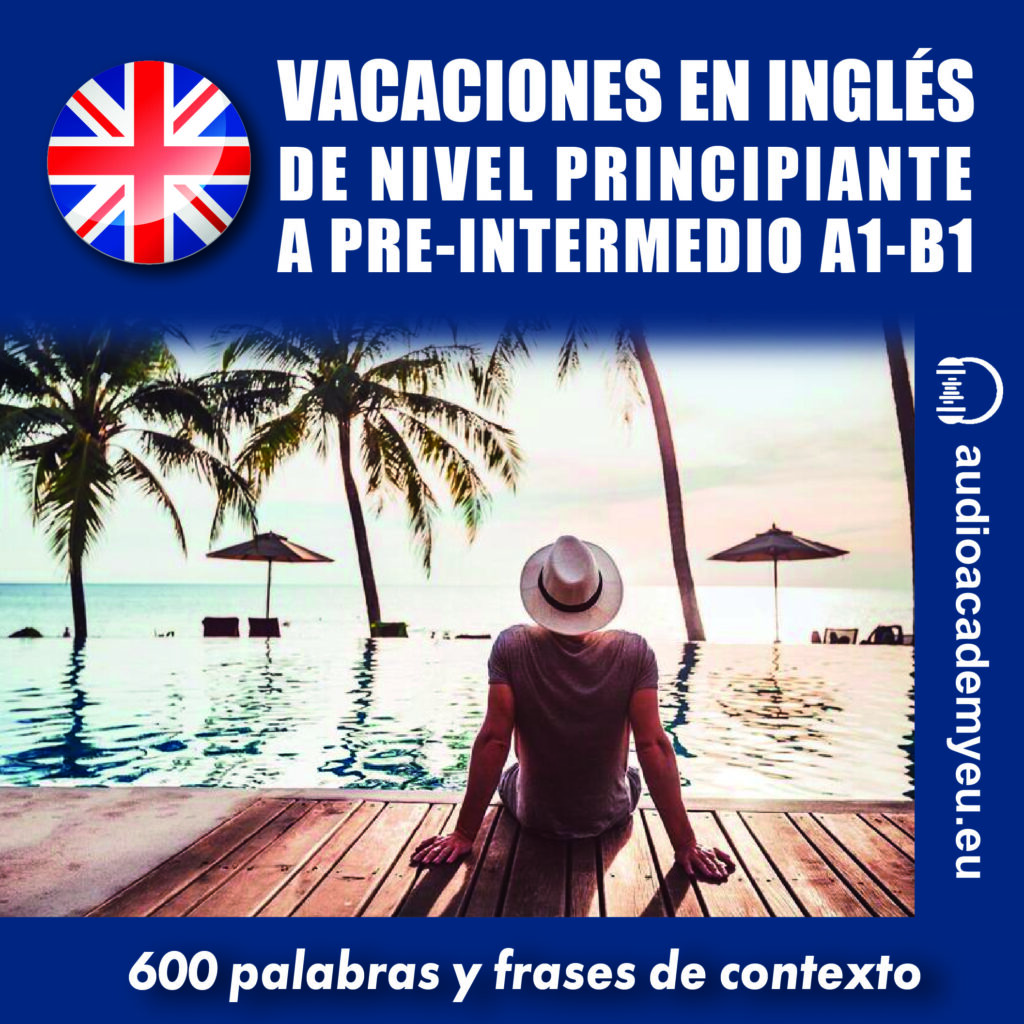 Vacaciones en inglés A1-B1 - Audioacademy